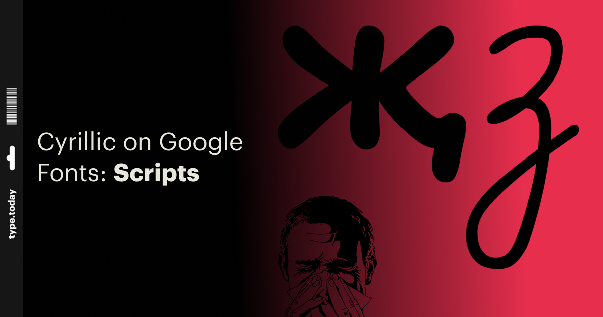 Cyrillic on Google Fonts: Scripts
