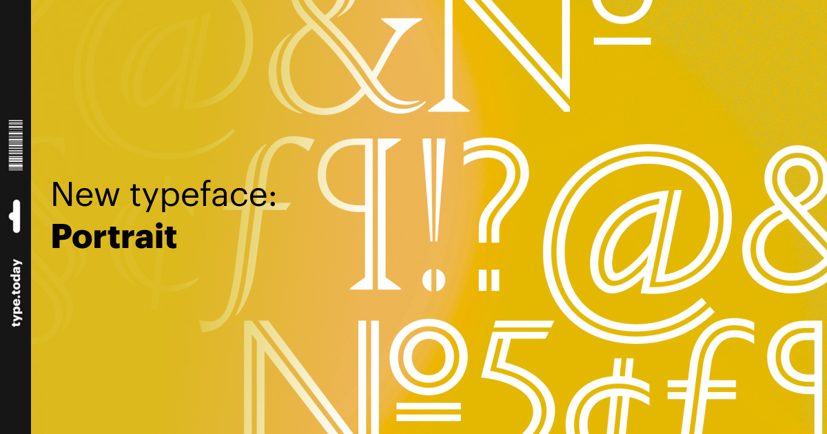 New typeface: Portrait