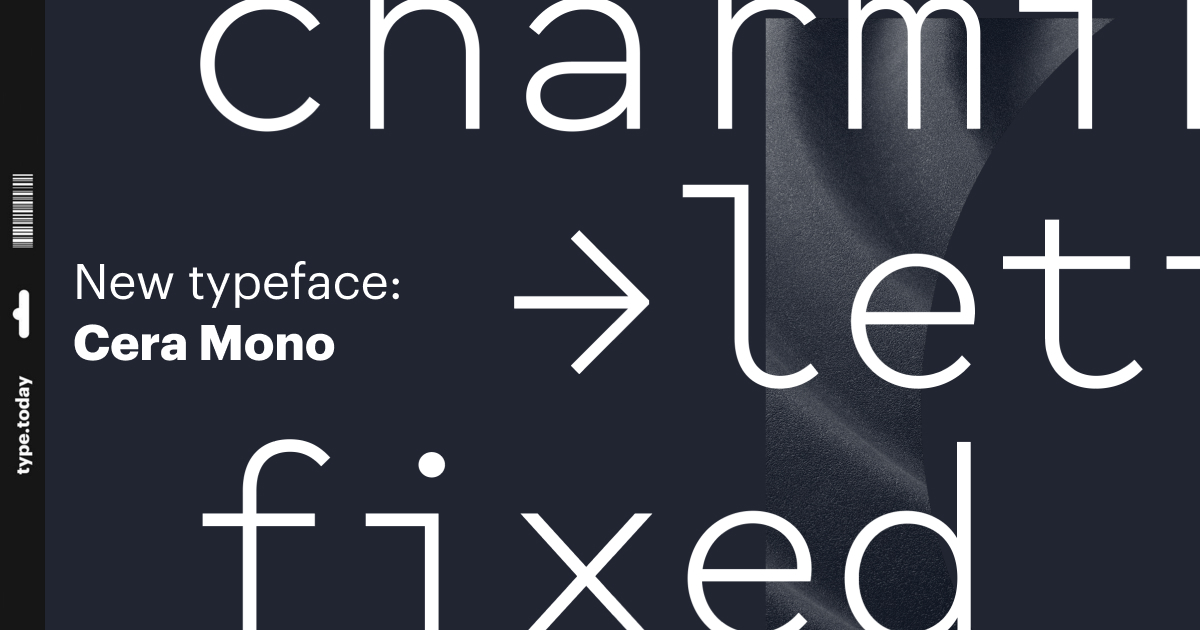 New typeface: Cera Mono