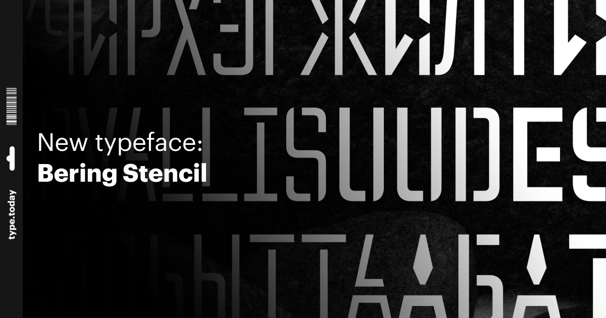 New typeface: Bering Stencil