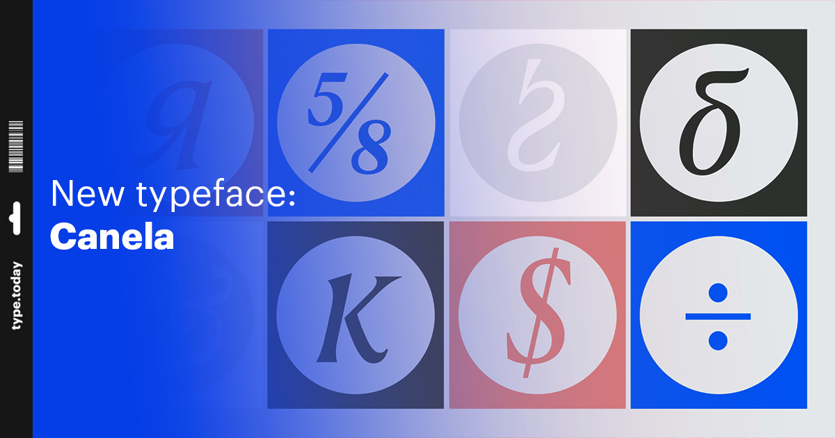 New typeface: Canela